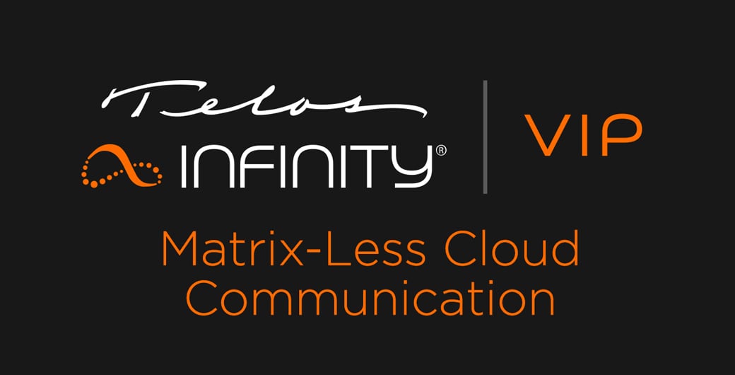 Telos Infinity™ Virtual Intercom Platform Wins Best of Show TV award! | Telos Alliance